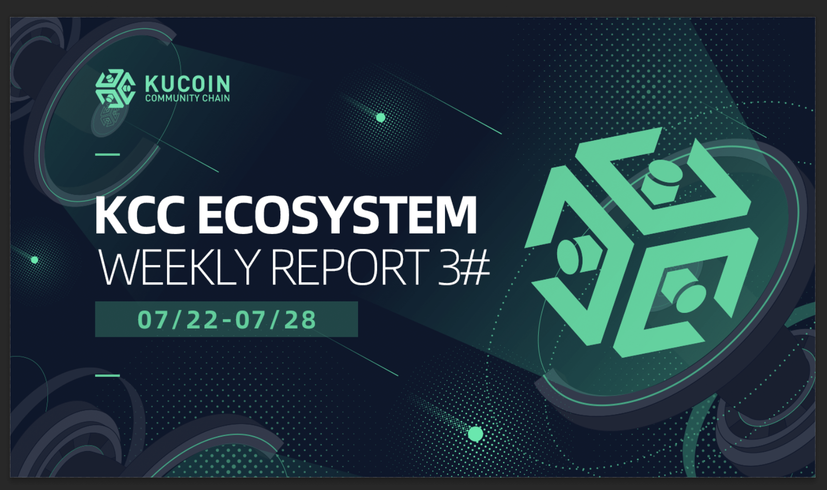 KCC Weekly Ecosystem Report (07/22-07/28) - KCC News