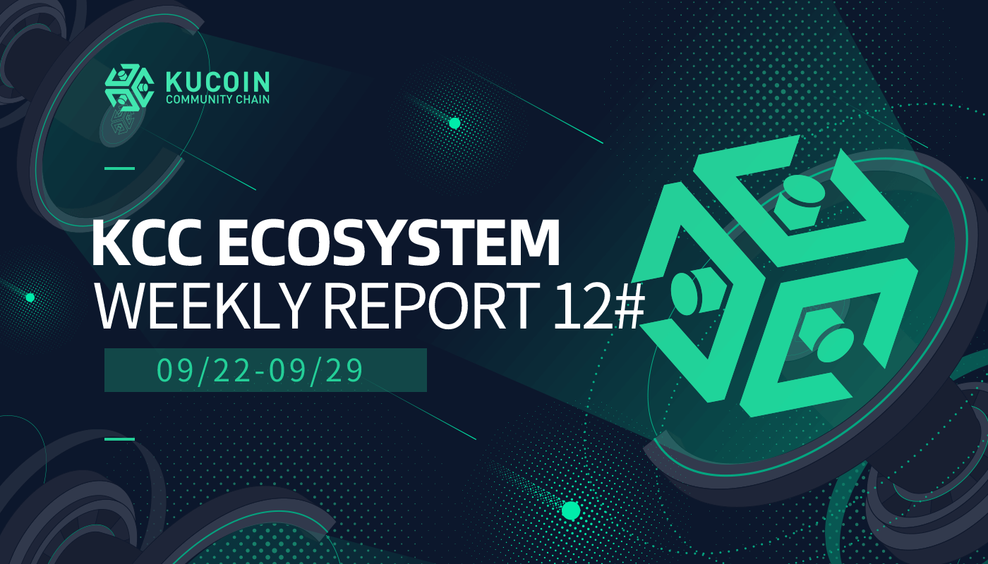 KCC Weekly Ecosystem Report (09/22-09/29) - KCC News
